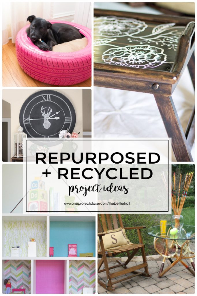 My Favorite Recycled DIY Project Ideas